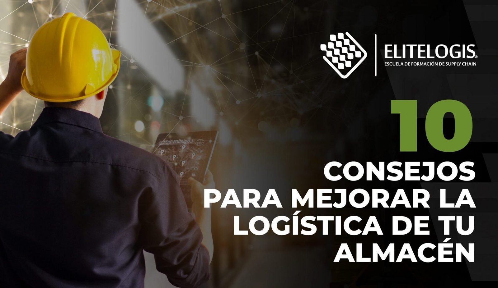 10 consejos para mejorar la logística de tu almacén 10 consejos para mejorar la logística de tu almacén